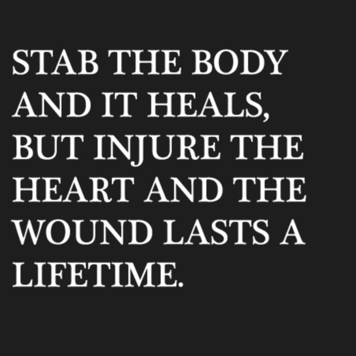 Stab The Body And It... - Life-Quotes.Pictures